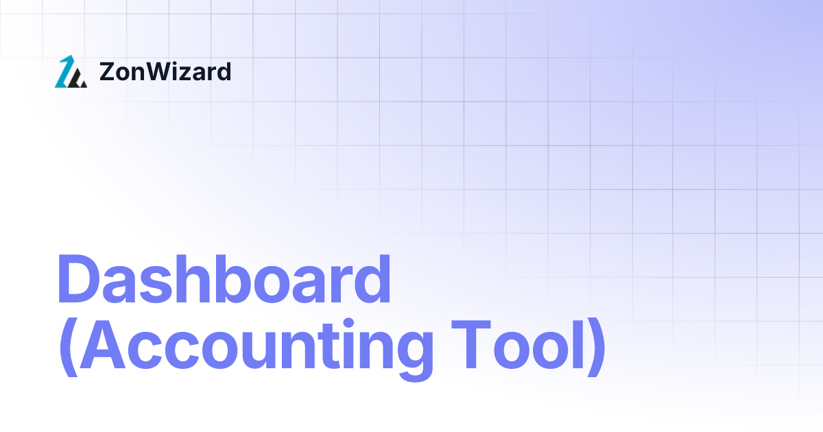 Dashboard (Accounting Tool) | ZonWizard